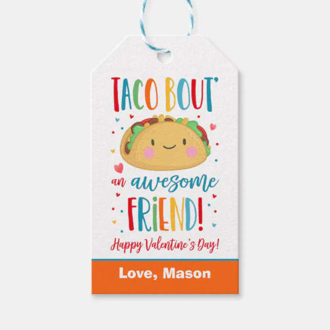 Valentine Taco Bout An Awesome Friend School Gift Tags | Zazzle