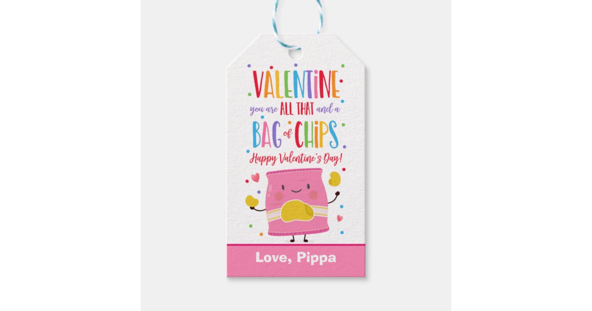 Valentine You Are All That And A Bag Of Chips Gift Tags | Zazzle