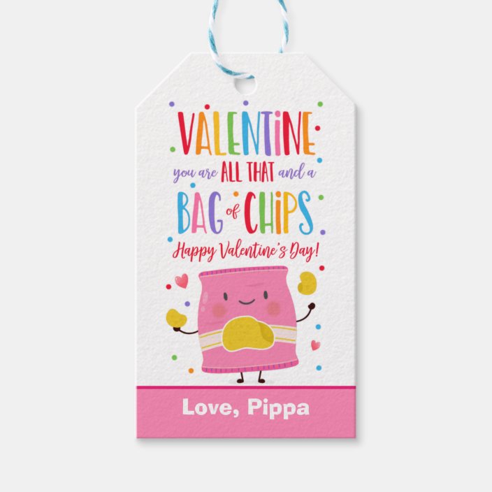 Valentine You Are All That And A Bag Of Chips Gift Tags | Zazzle.com