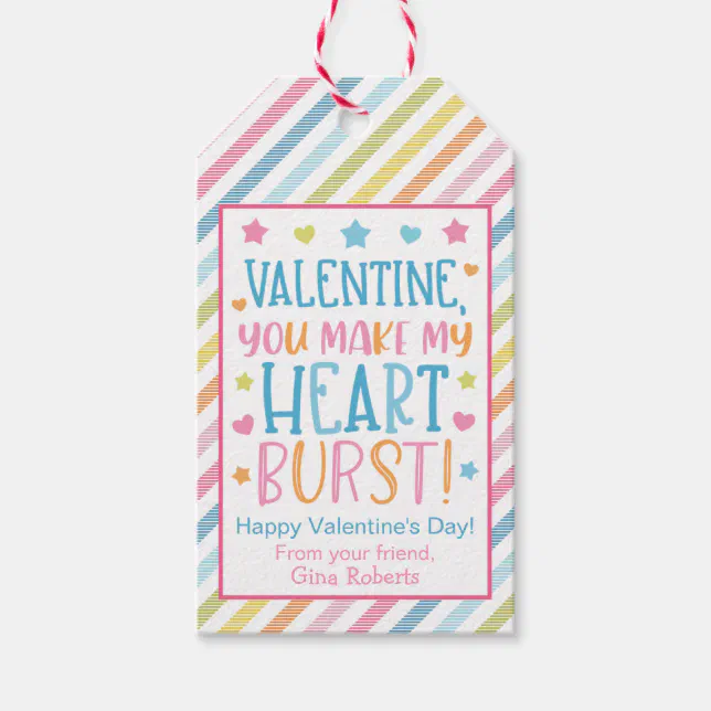 Valentine, You Make My Heart Burst Gift Tag | Zazzle