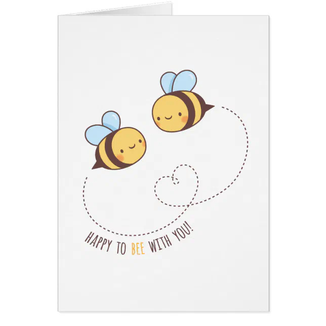 Valentines Day Happy To Bee With You Greeting Card | Zazzle