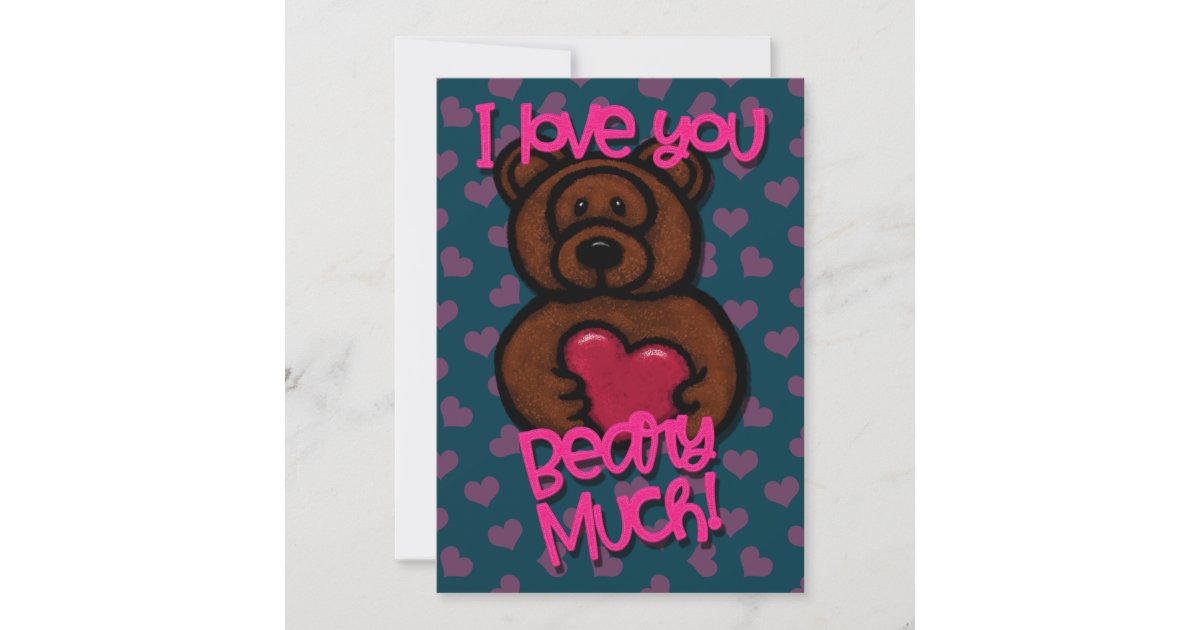 Valentine's Day I Love You Beary Much Holiday Card | Zazzle