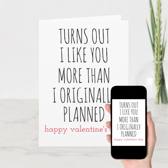 valentines day turns out I like you more than Holiday Card | Zazzle