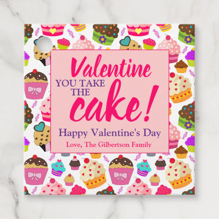 Valentines You Take The Cake Gift Tag | Zazzle