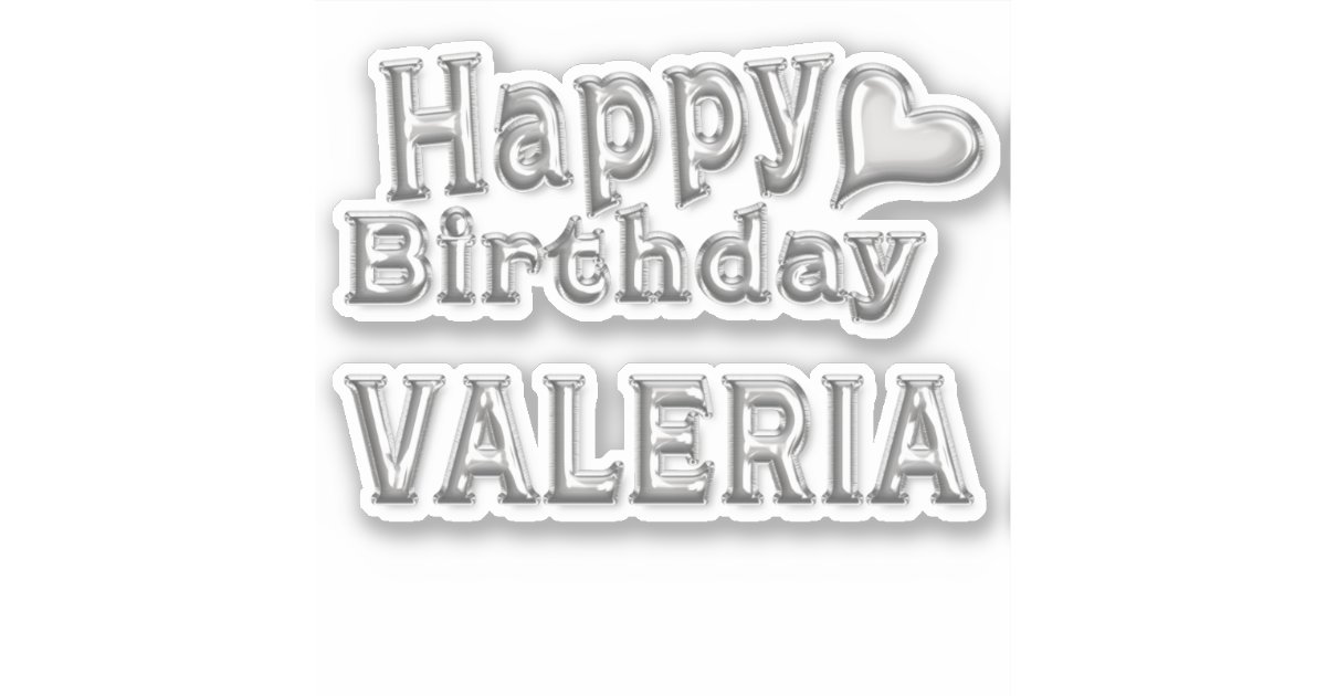 Valeria Happy Birthday silver Sticker | Zazzle