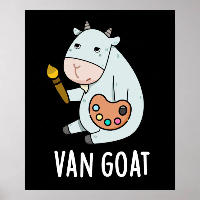Van Goat Funny Artist Pun Dark BG Poster | Zazzle