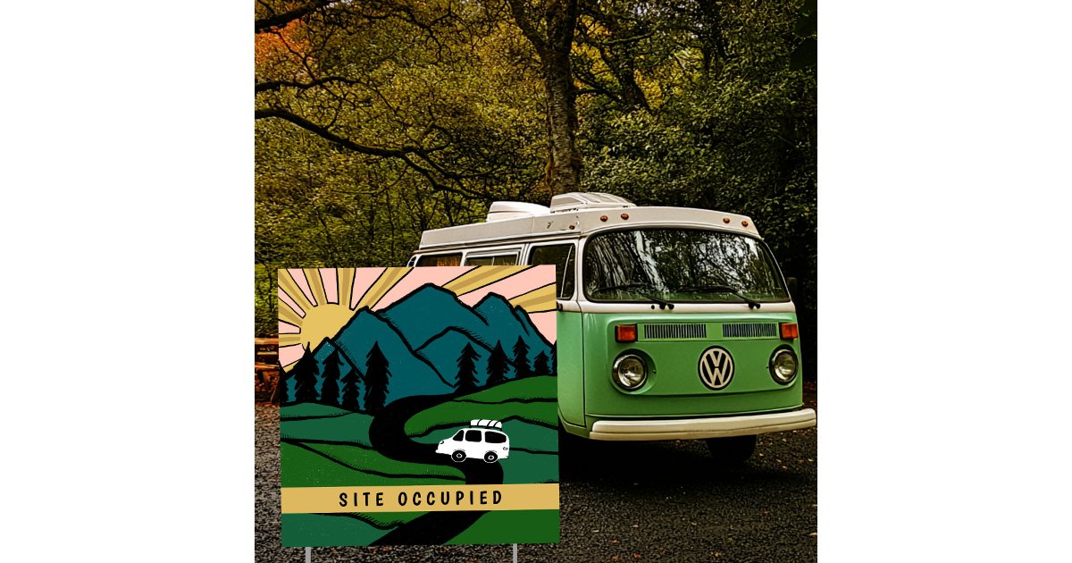Vanlife Camper RVing CUSTOMIZED & SITE OCCUPIED RV Sign | Zazzle