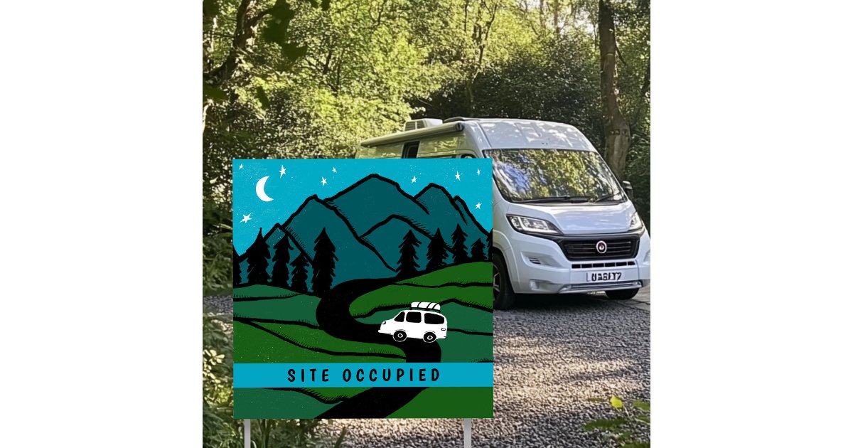 Vanlife Camper RVing CUSTOMIZED & SITE OCCUPIED Sign | Zazzle