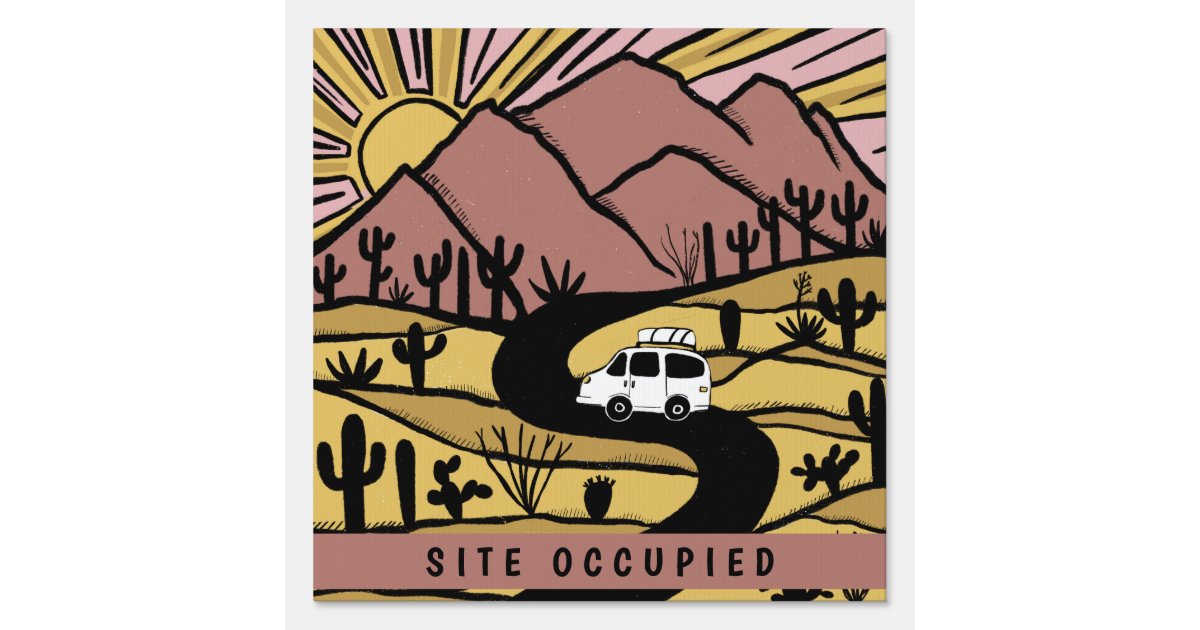 Vanlife Camper RVing CUSTOMIZED & SITE OCCUPIED Sign | Zazzle