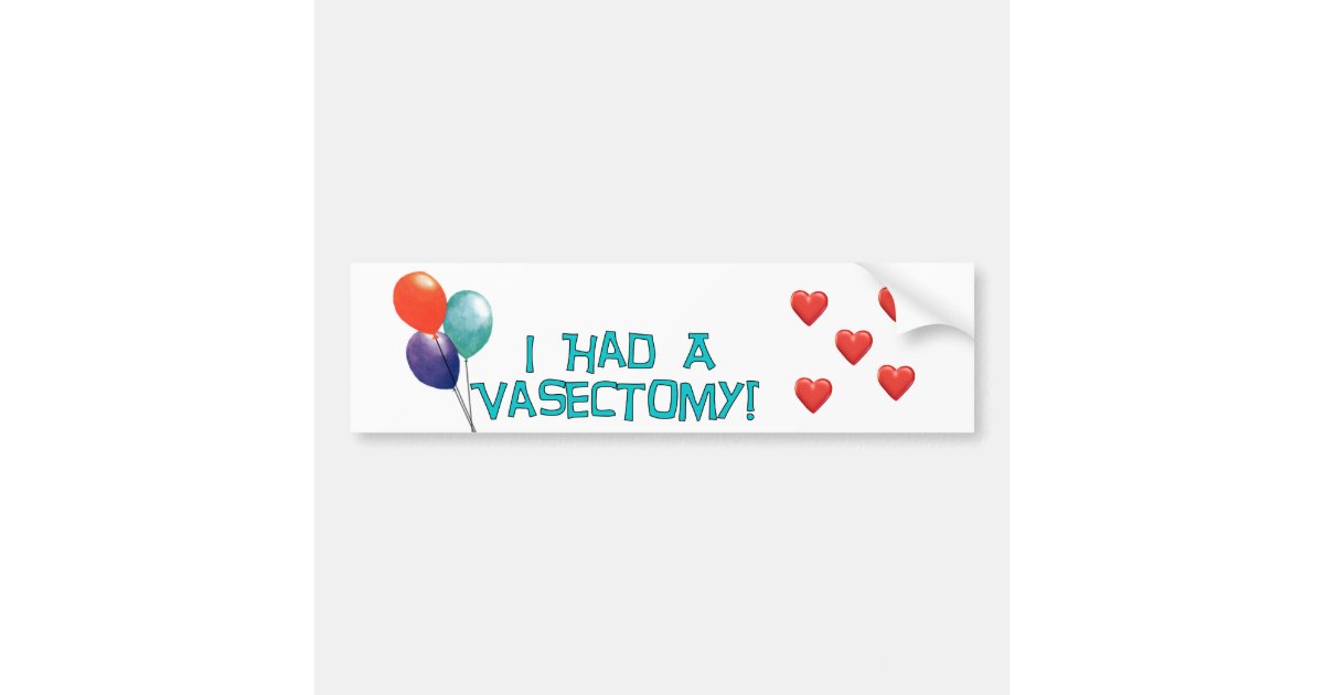 Vasectomy Bumper Sticker | Zazzle