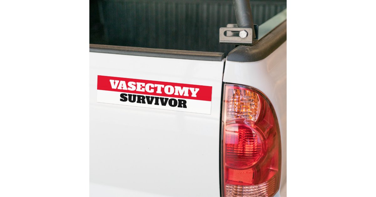 vasectomy survivor bumper sticker | Zazzle