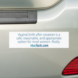VBAC: Safe, reasonable, appropriate-Bumper Sticker | Zazzle