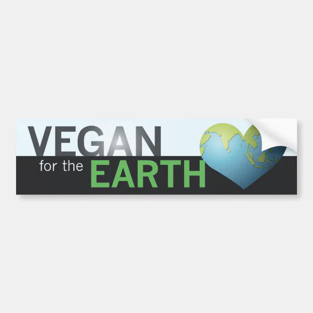 Vegan for the Earth Bumper Sticker | Zazzle