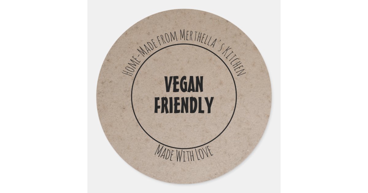VEGAN FRIENDLY Home Made Customizable Classic Round Sticker | Zazzle