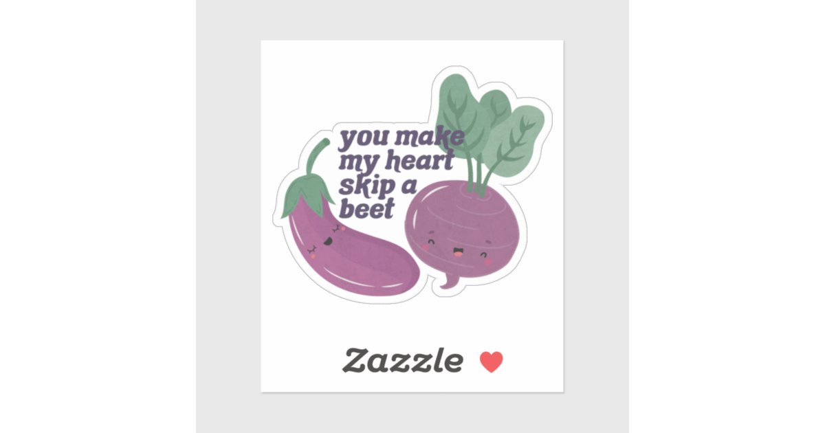Veggie Pun: You Make My Heart Skip a Beet Sticker | Zazzle