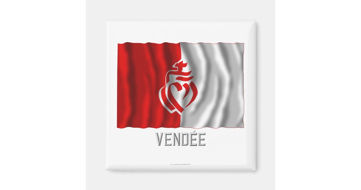 Vendée waving flag with name magnet | Zazzle