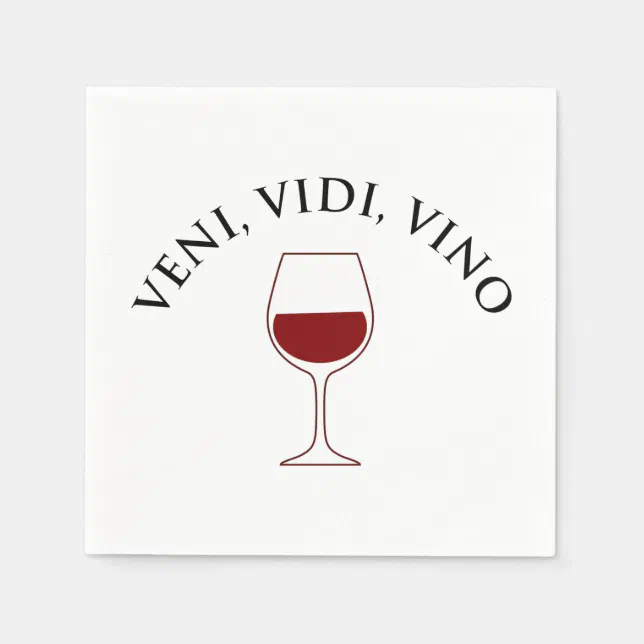 Veni, Vidi, Vino Funny Wine Lover Latin Phrase Napkins | Zazzle