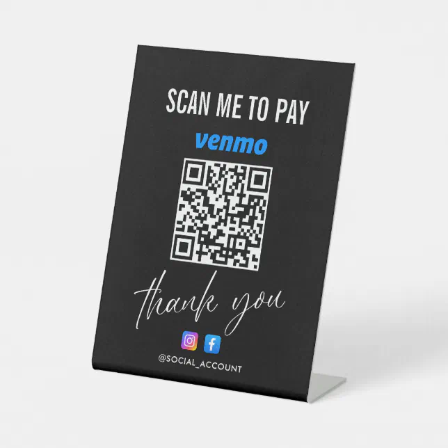 VENMO QR CODE SCAN TO PAY THANK YOU BLACK PEDESTAL SIGN | Zazzle
