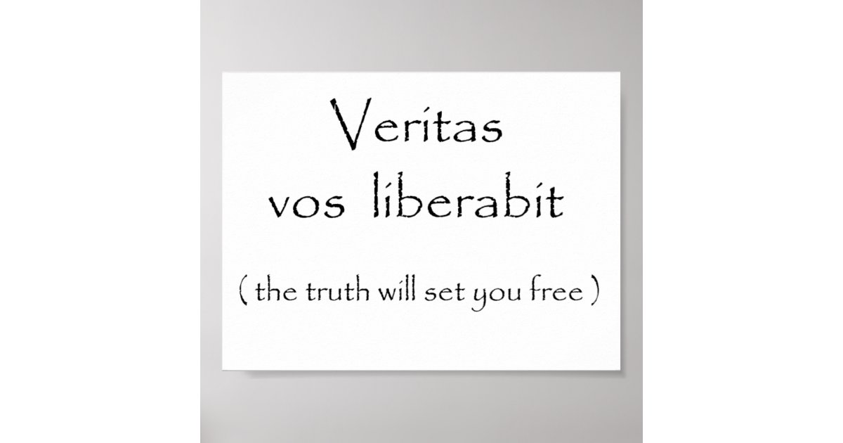 Veritas vos liberabit-poster poster | Zazzle