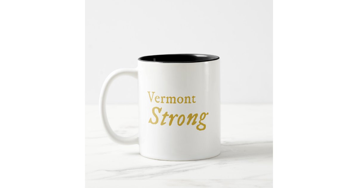 Vermont Strong Coffee Mug | Zazzle