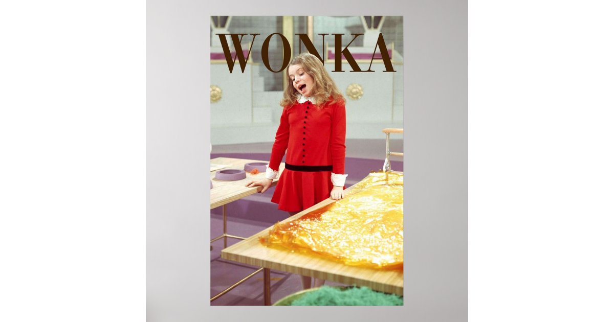 Veruca Salt WONKA VOGUE Poster | Zazzle