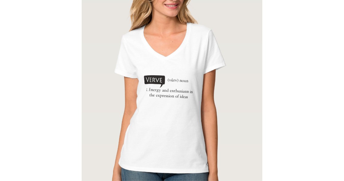 Verve definition shirt | Zazzle