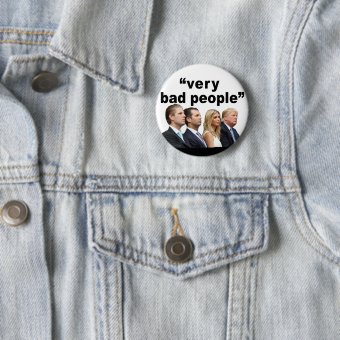 Very Bad People Button | Zazzle