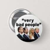Very Bad People Button | Zazzle