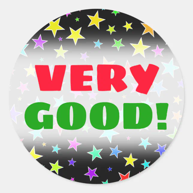 "VERY GOOD!" + Fun, Colorful Stars Pattern Sticker | Zazzle