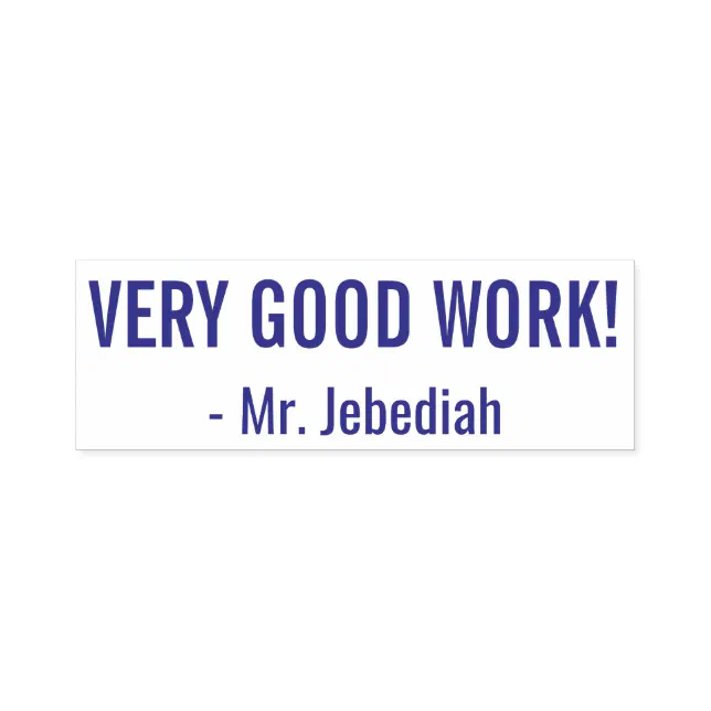 "VERY GOOD WORK!" Commendation Rubber Stamp | Zazzle