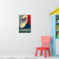 Very Gradual Change We Can Believe In Poster | Zazzle