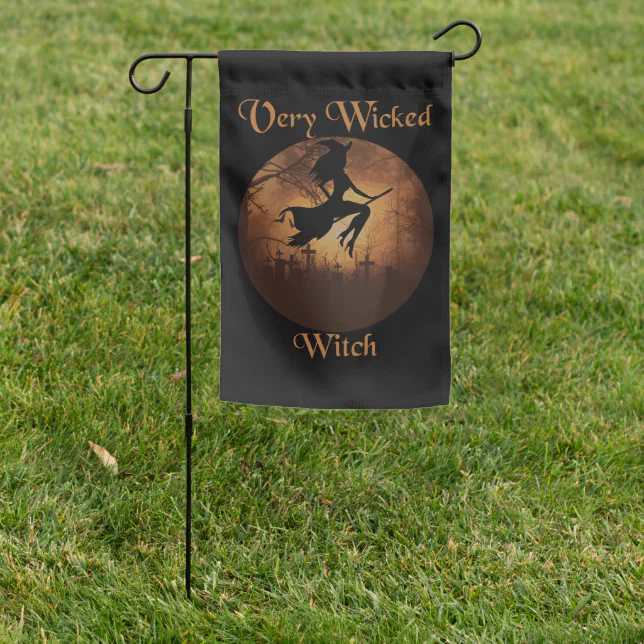 Very Wicked Witch Garden Flag | Zazzle