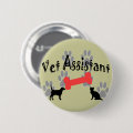 Vet Assistant Gifts Button | Zazzle