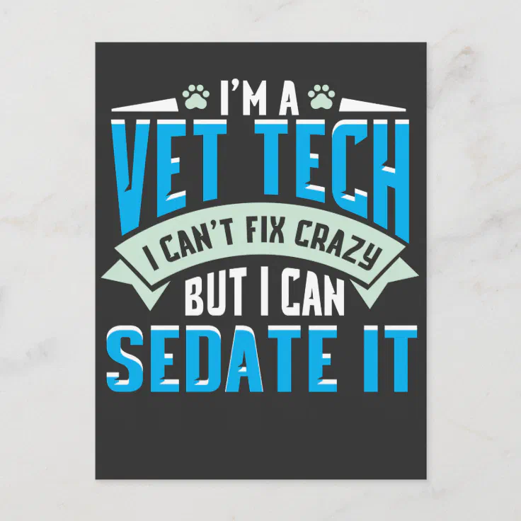 Vet Tech Gift Idea - Funny Veterinarian Saying Postcard | Zazzle