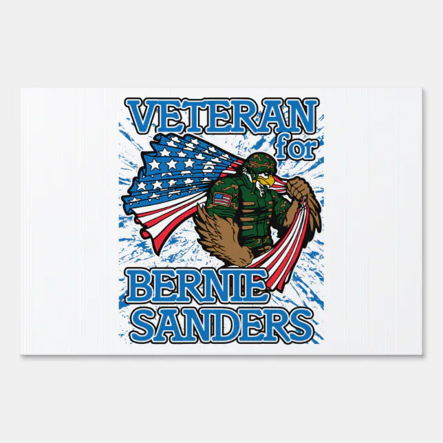 Veteran For Bernie Sanders Presidential Campaign Sign | Zazzle