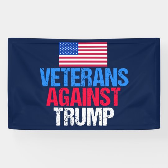 Veterans Against Trump Banner | Zazzle.com