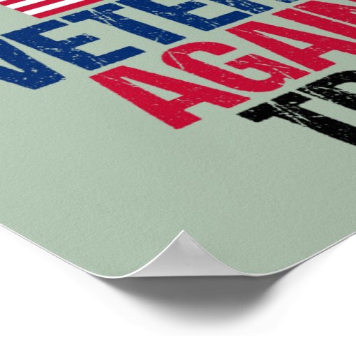 Veterans Against Trump Poster | Zazzle