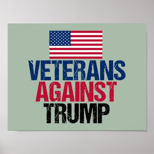 Veterans Against Trump Poster | Zazzle