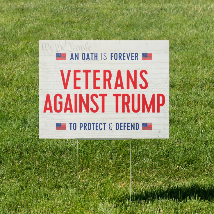 Veterans Against Trump Sign | Zazzle