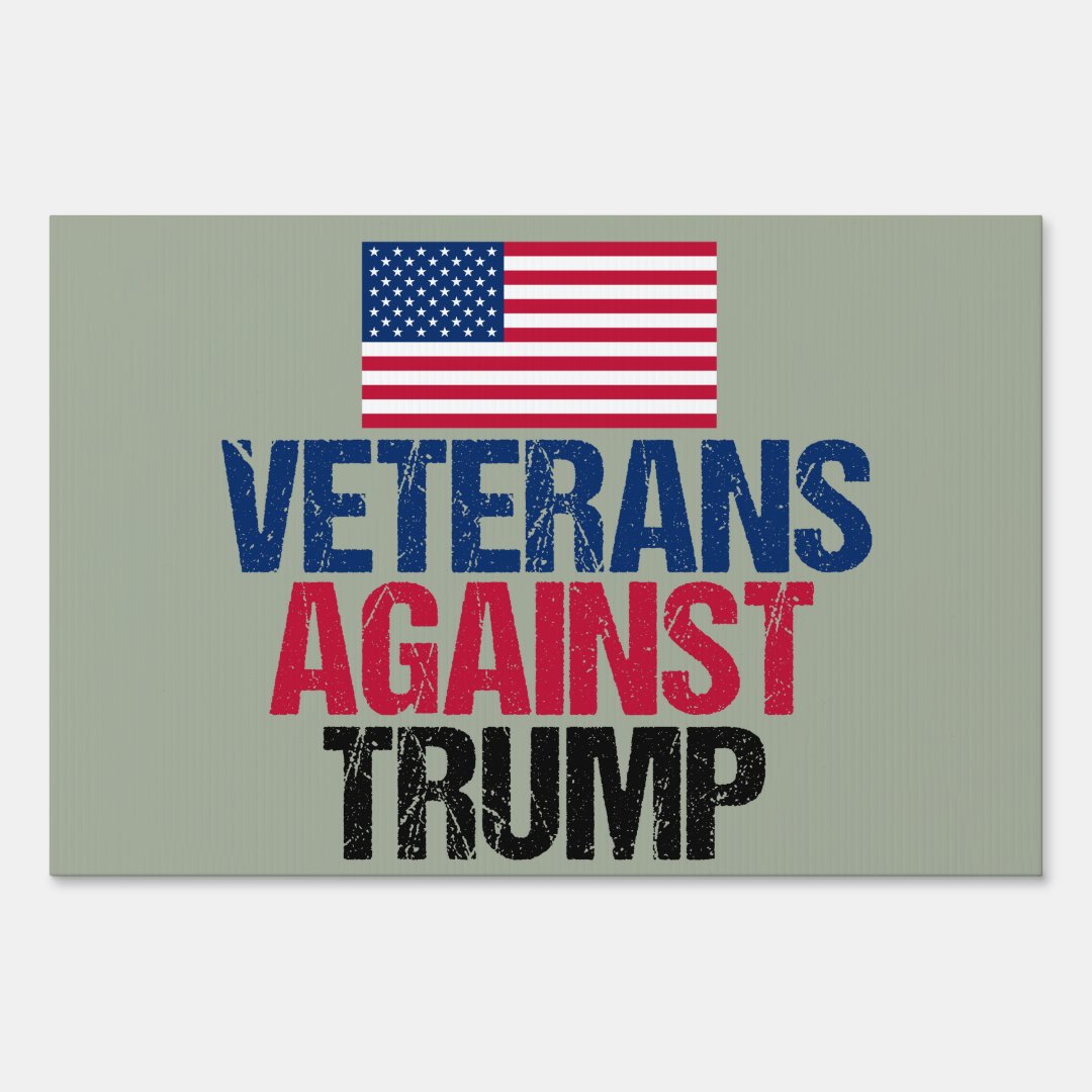 Veterans Against Trump Sign | Zazzle