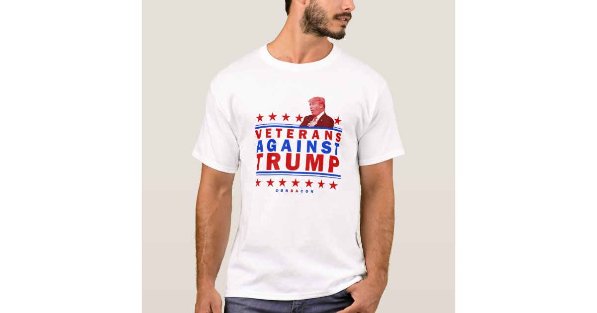 Veterans against Trump T-Shirt | Zazzle
