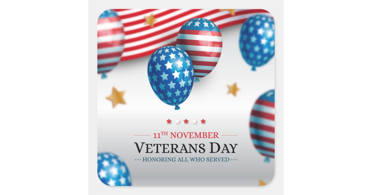 Veterans Day Square Sticker | Zazzle
