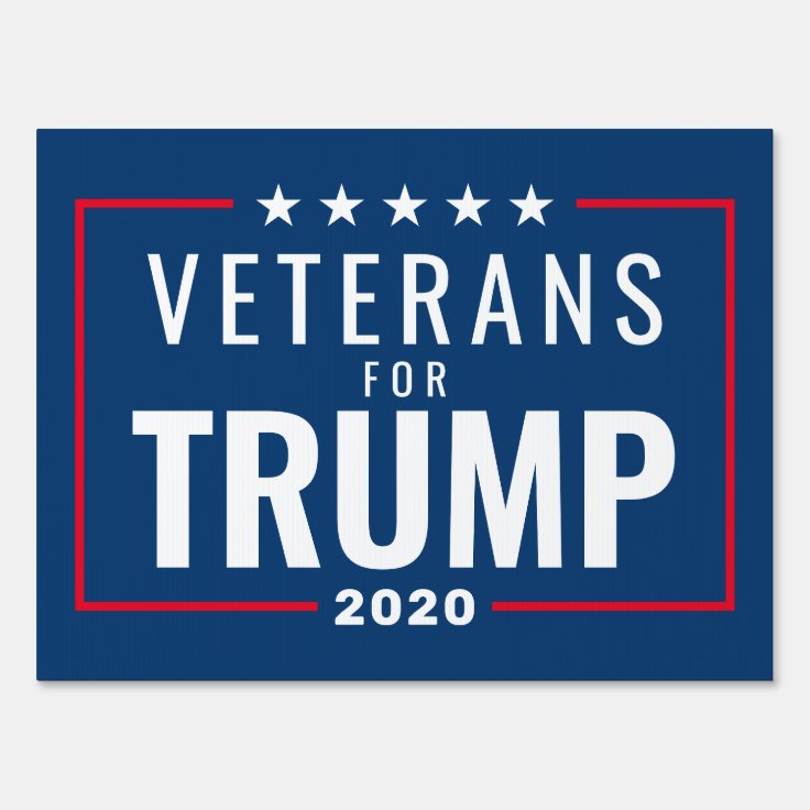Veterans for Trump 2020 - red white blue Sign | Zazzle