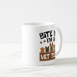 Veterinary Technician Bite Me I'm a Vet Tech Coffee Mug | Zazzle