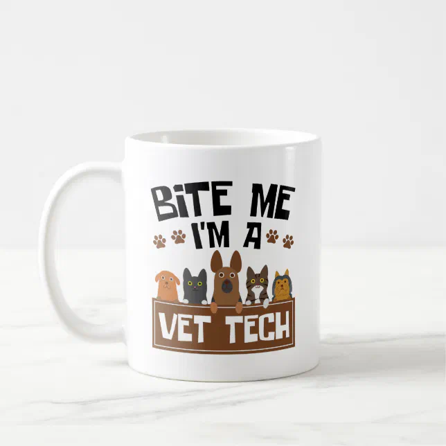Veterinary Technician Bite Me I'm a Vet Tech Coffee Mug | Zazzle
