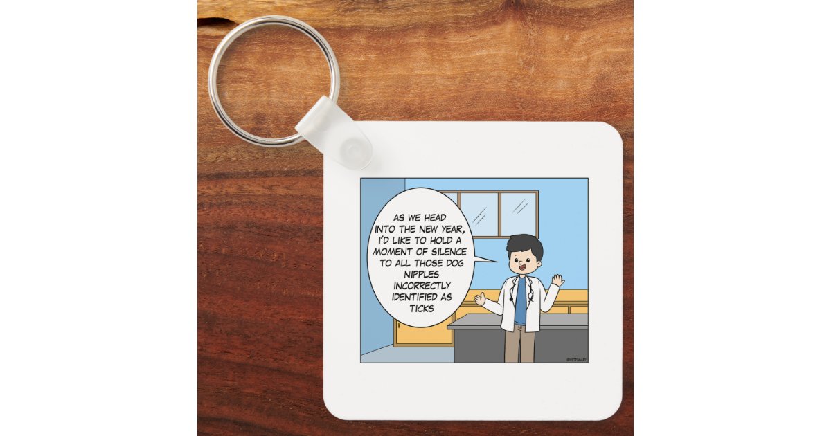 Veterinary Tick Joke Key Chain | Zazzle