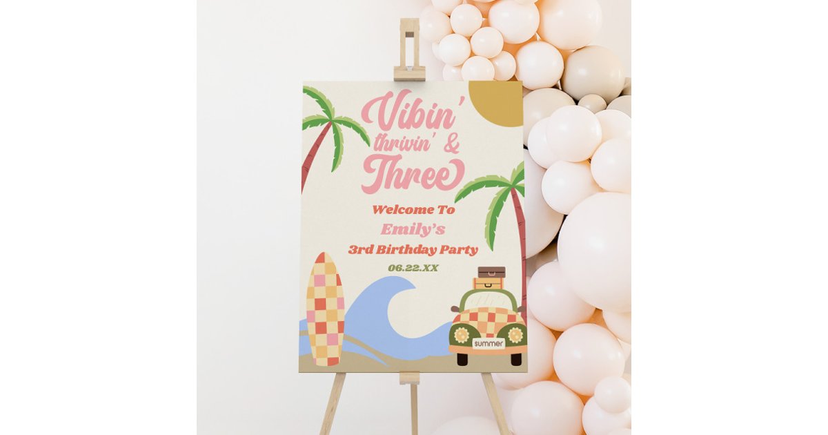Vibin' & Three 3rd Birthday Party Welcome Sign | Zazzle