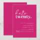 Vibrant Hot Pink Hello Twenty 20th Birthday Party Invitation | Zazzle