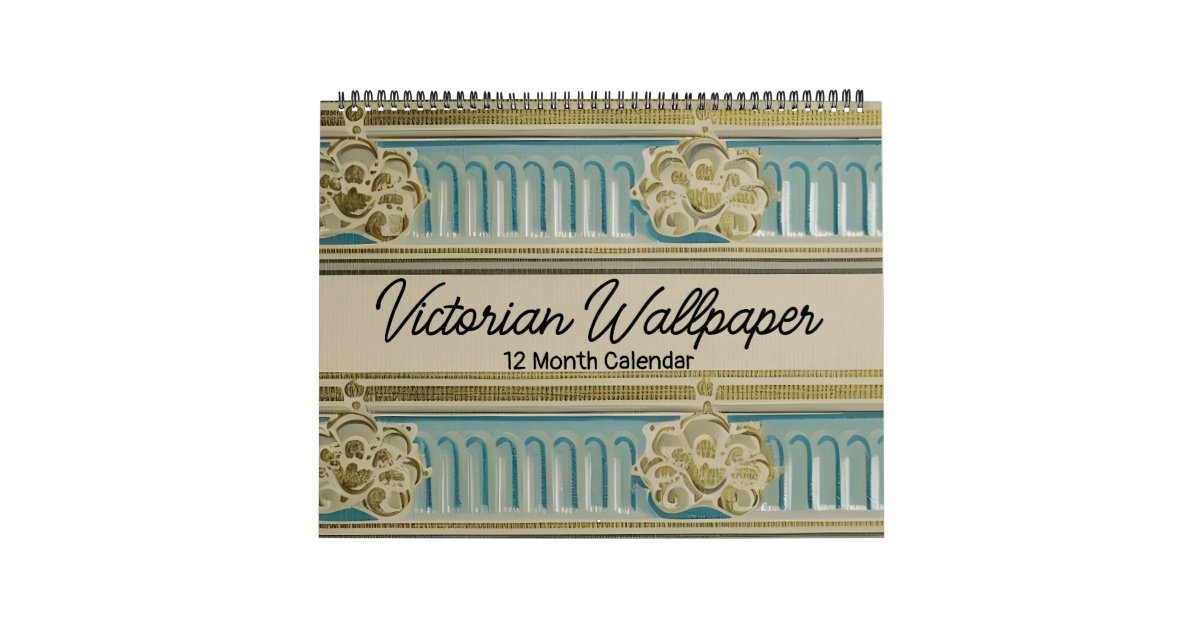Victorian Vintage Edwardian Era Wallpaper Patterns Calendar | Zazzle