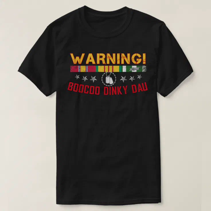 Vietnam Veteran Shirt Boocoo Dinky Dau Tee | Zazzle
